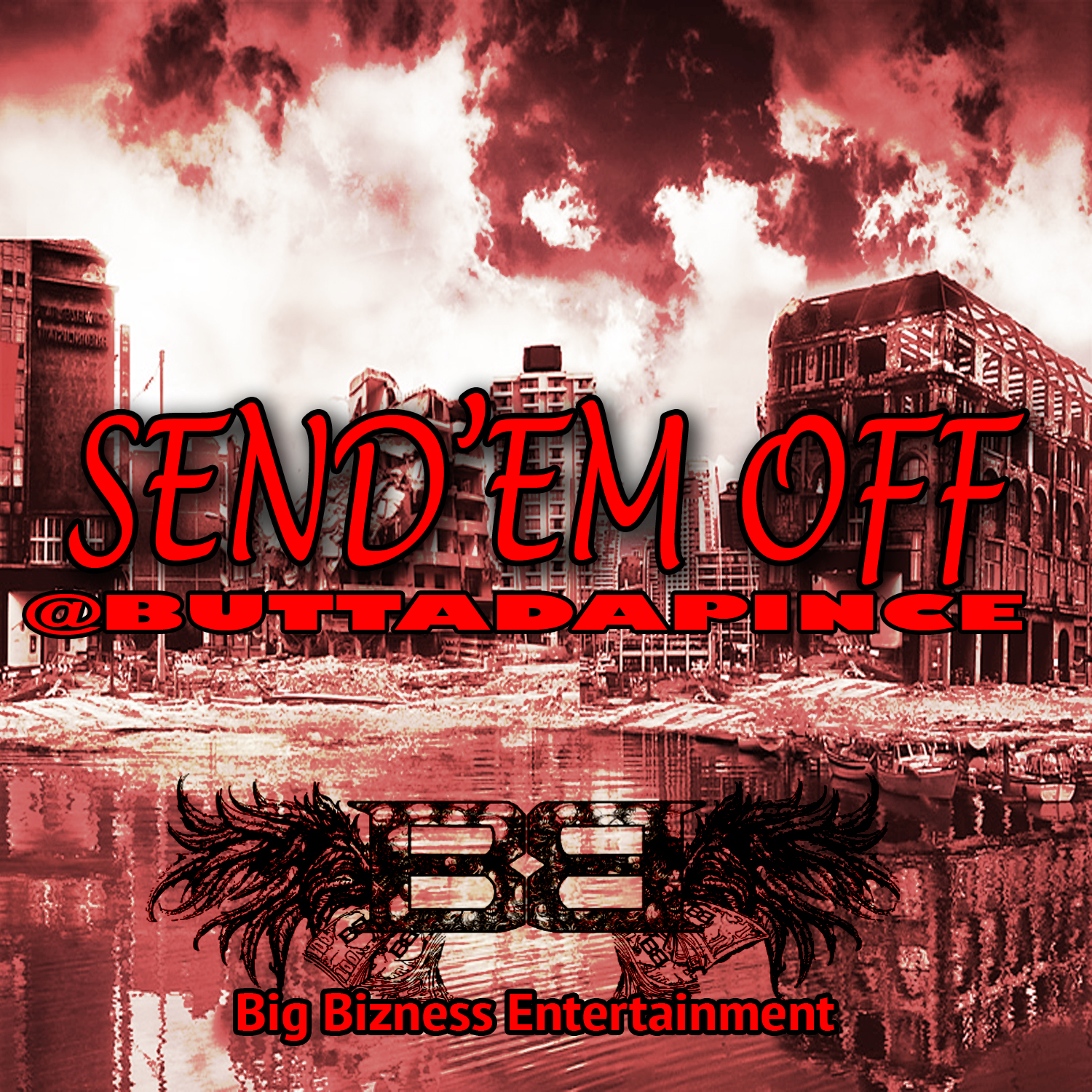 Butta Da Prince – Send Em Off – Fake Shore Drive®