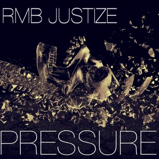 RMB Justize – Pressure – Fake Shore Drive® RMB Justize – Pressure – Fake Shore Drive®