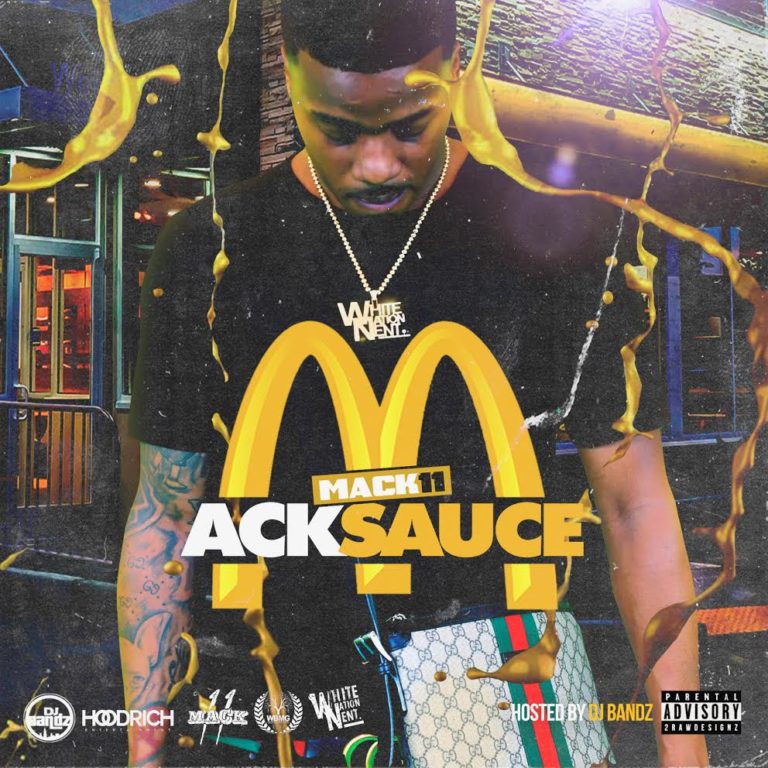 Mack 11 drops his ‘Mack Sauce’ project with DJ Bandz – Fake Shore Drive®